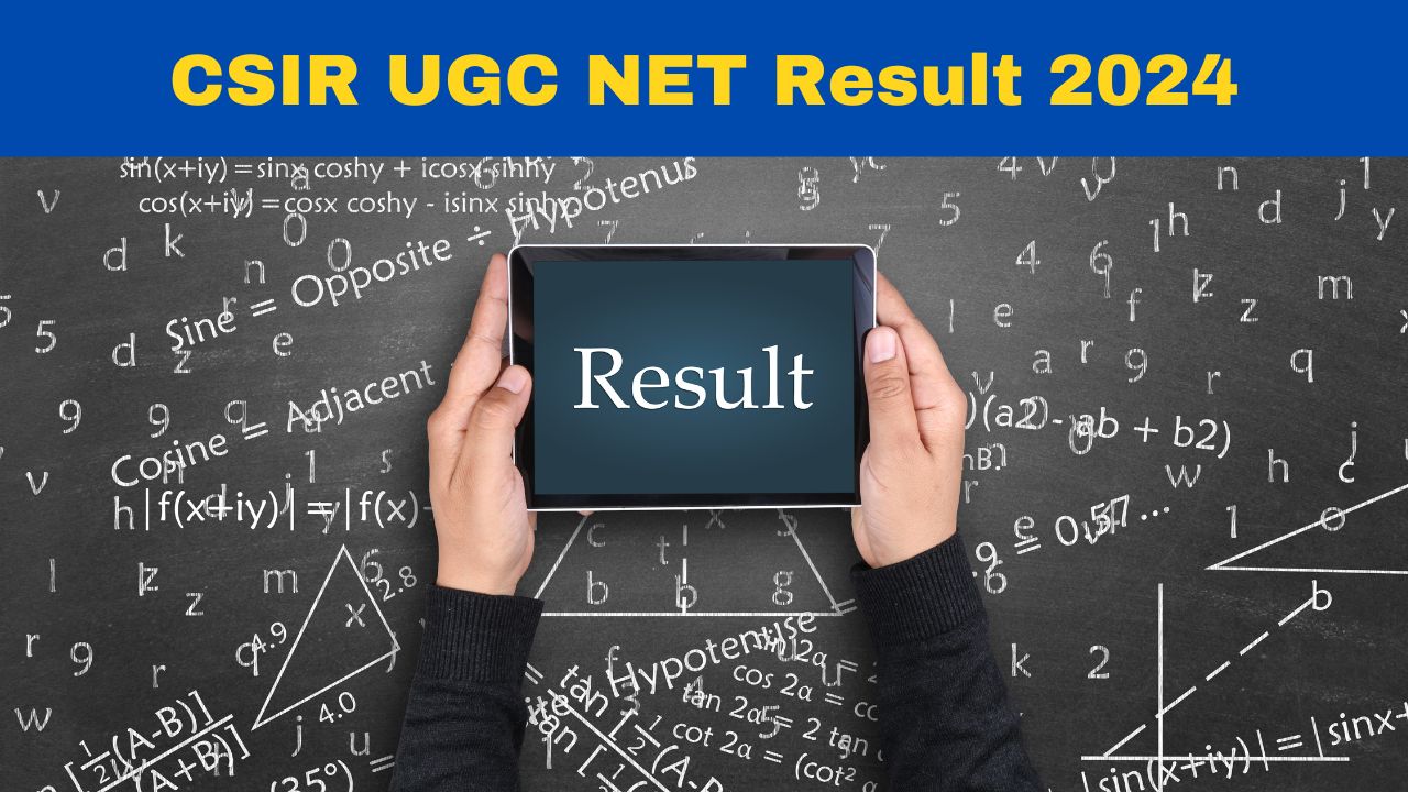 CSIR UGC NET Result 2024 Date And Time: CSIR UGC NET Scorecard, Final Answer Key To Be Released ...