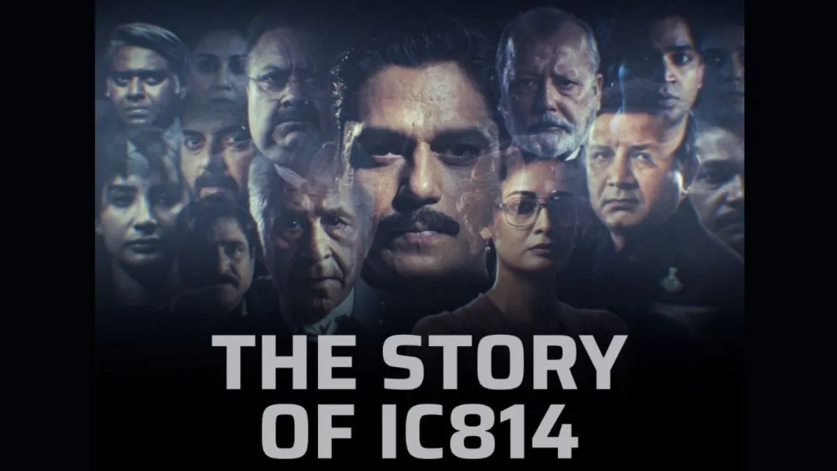 IC 814 The Kandahar Hijack: Release Date And Time, Plot, Cast, True ...