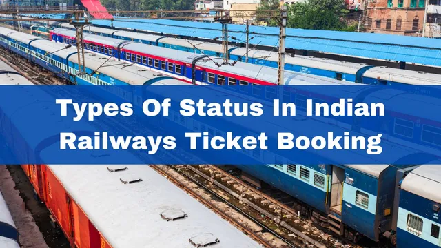 What Do RAC, PQWL, RLWL, GNWL Stand For In Indian Railway Reservation ...