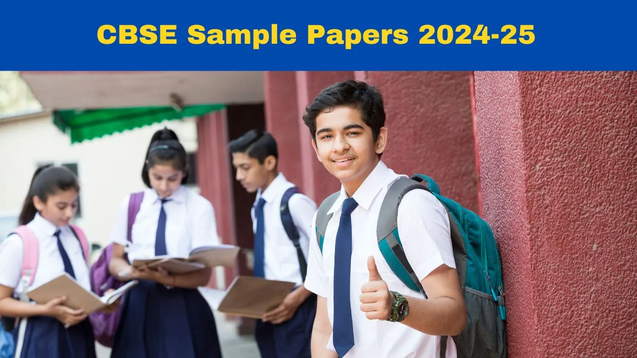 CBSE Sample Papers 2024-25 Out: CBSE Class 10th, 12th Sample Paper PDF ...