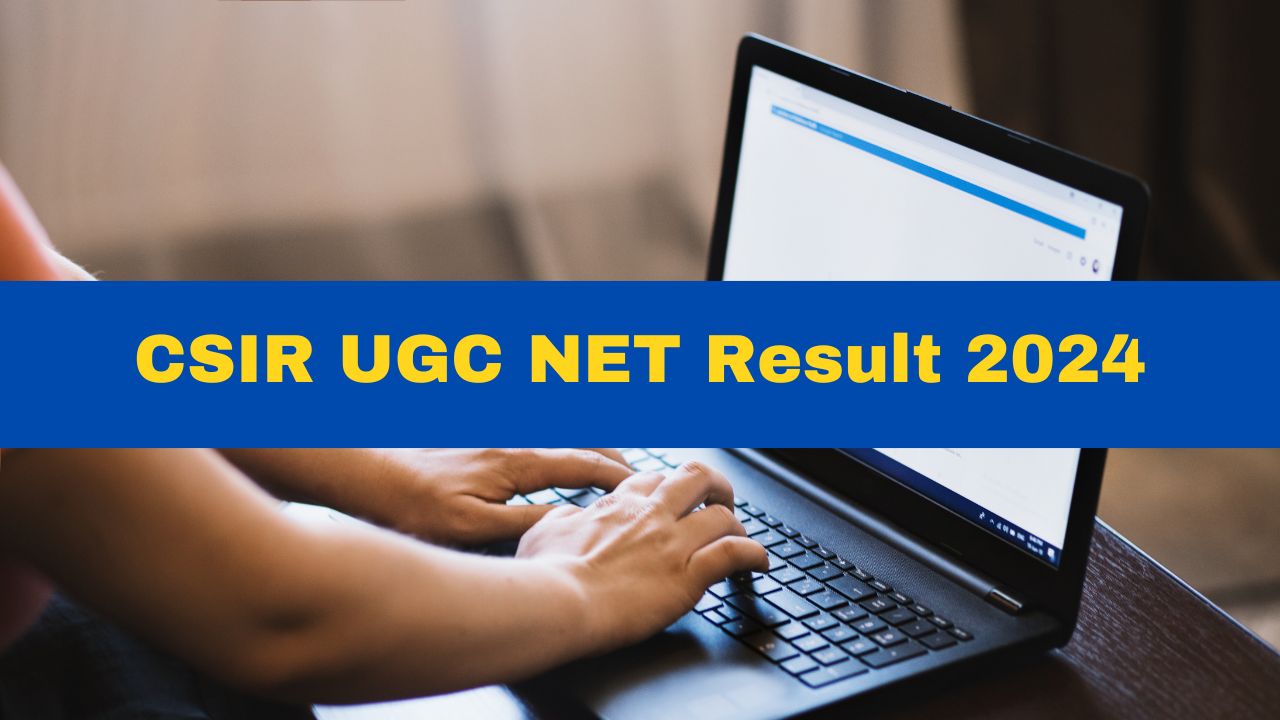 CSIR UGC NET Result 2024 To Be Released Soon At csirnet.nta.ac.in; Check Passing Marks