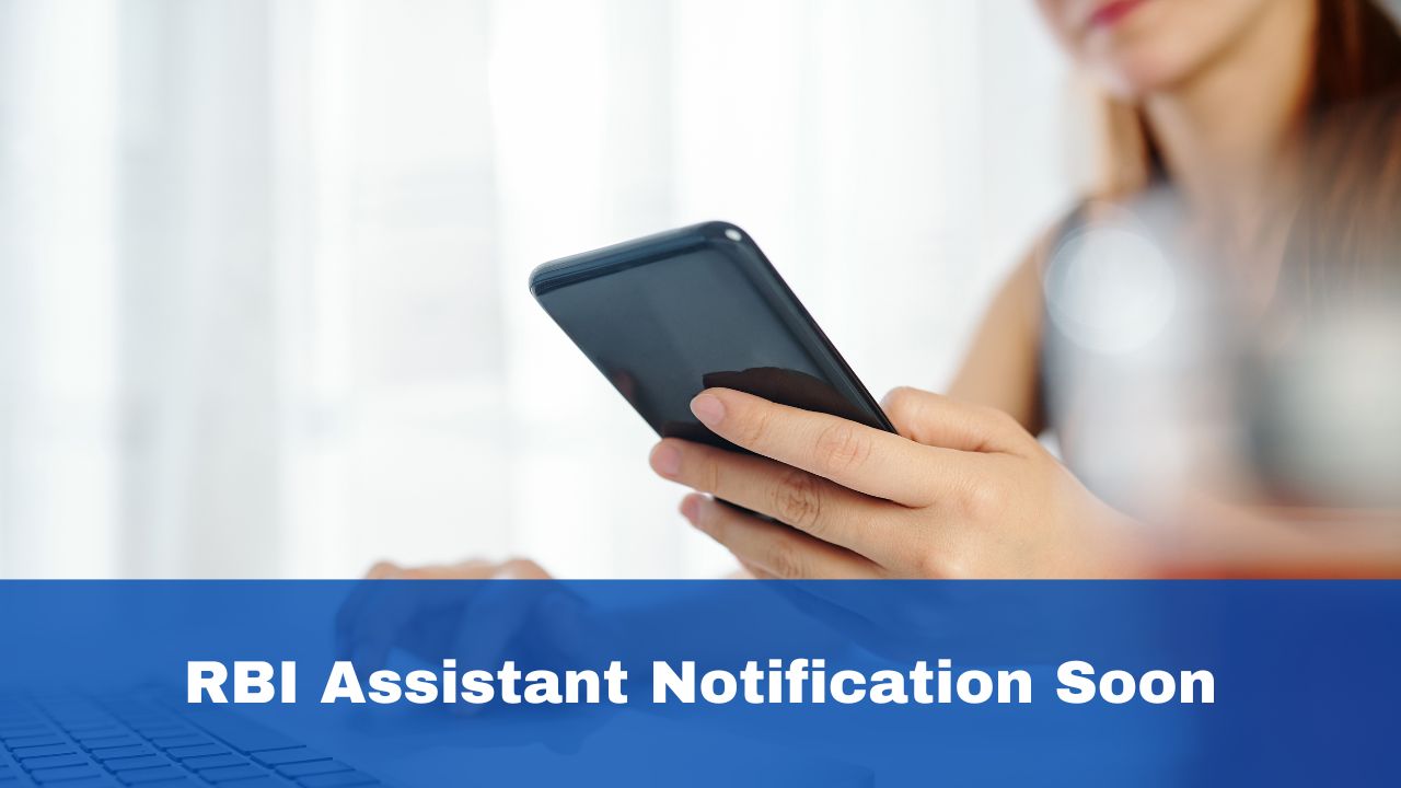 RBI Assistant Recruitment 2024: Notification To Be Out Soon At ...