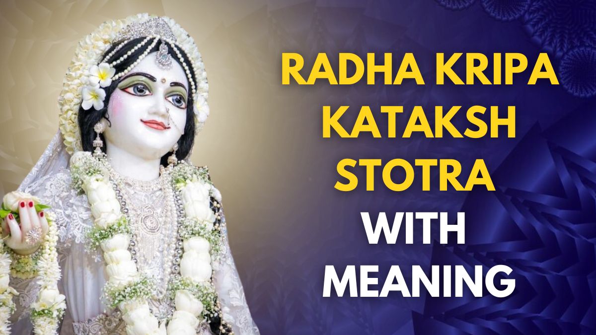 Radha Ashtami 2024: Radha Kripa Kataksh Stotra Lyrics In English With ...