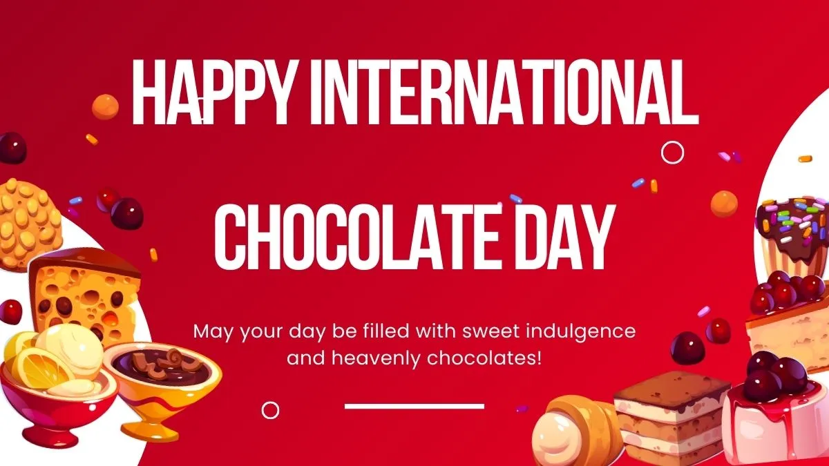 Happy International Chocolate Day 2024: Wishes, Messages, Quotes ...