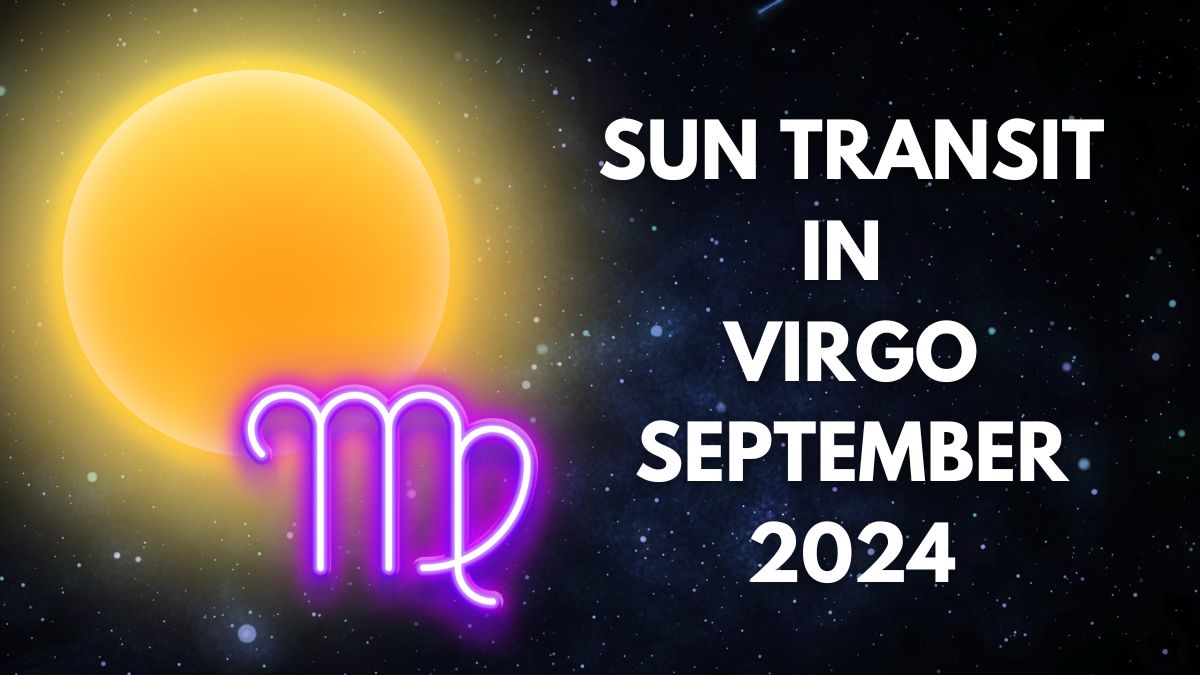 Kanya Sankranti 2024: Sun Transit In Virgo On September 16; Check Its ...