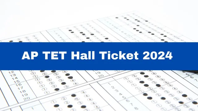 AP TET Hall Ticket 2024 Out: Andhra Pradesh TET Hall Tickets Released At aptet.apcfss.in
