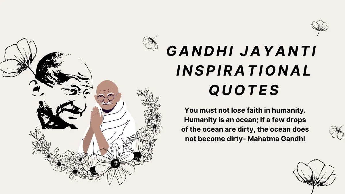 Gandhi Jayanti 2024: 20 Inspirational Quotes By Father Of Nation To ...