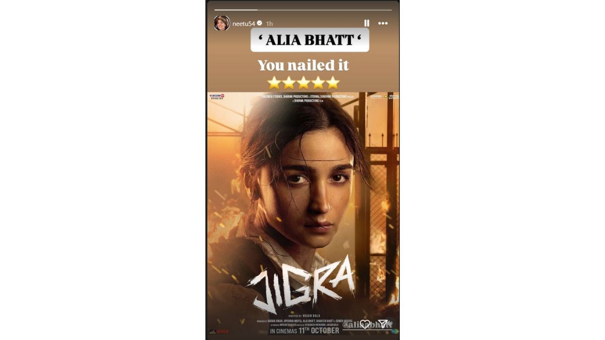 Jigra First Review Out: Neetu Kapoor Gushes About Alia Bhatt's ...