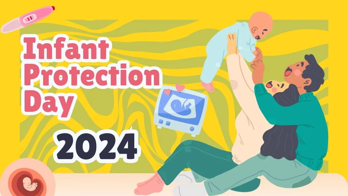 Infant Protection Day 2024: Date, Significance, History And Theme Of ...