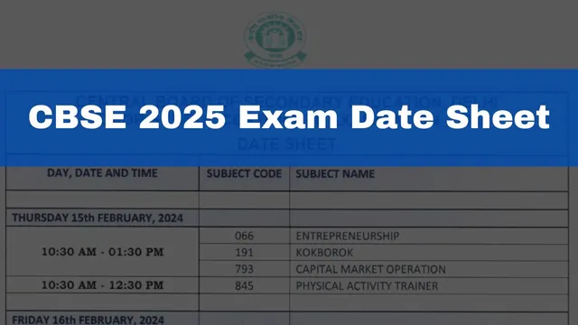 CBSE 2025 Exam Date Sheet: When Will CBSE Board Class 10 And 12 Time ...
