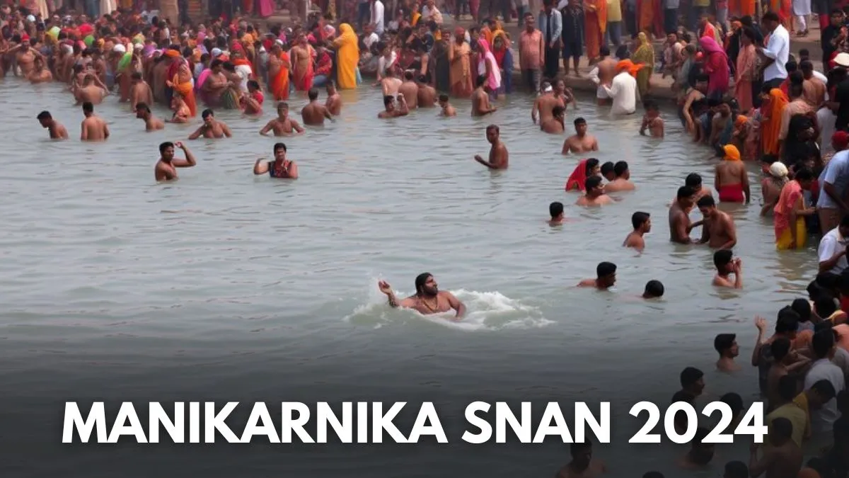 Manikarnika Snan 2024: Date, Time, Shubh Muhurat, Significance And ...