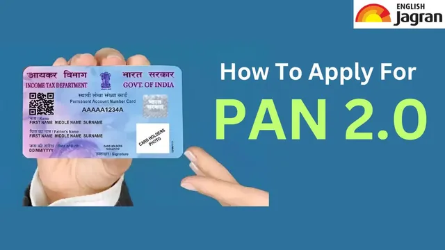 PAN 2.0 Apply Online: Step By Step Guide For Your Application; How To Receive New PAN Card In ...