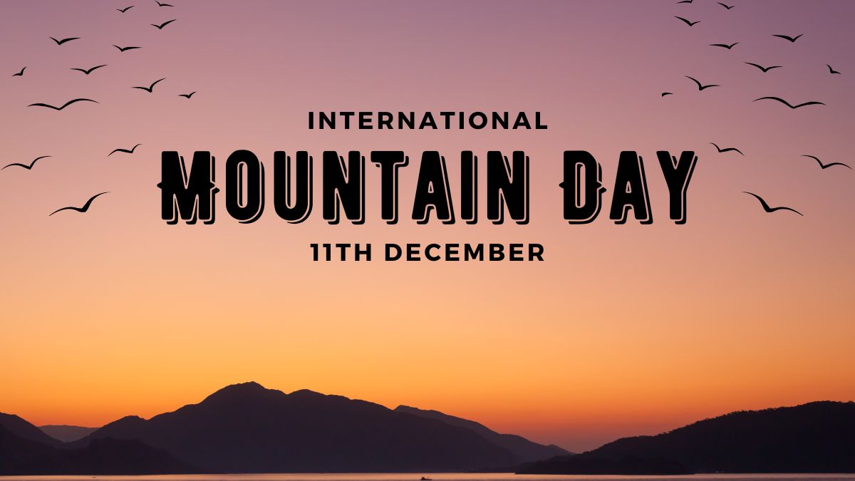 International Mountain Day 2024: Date, History, Significance, Wishes ...