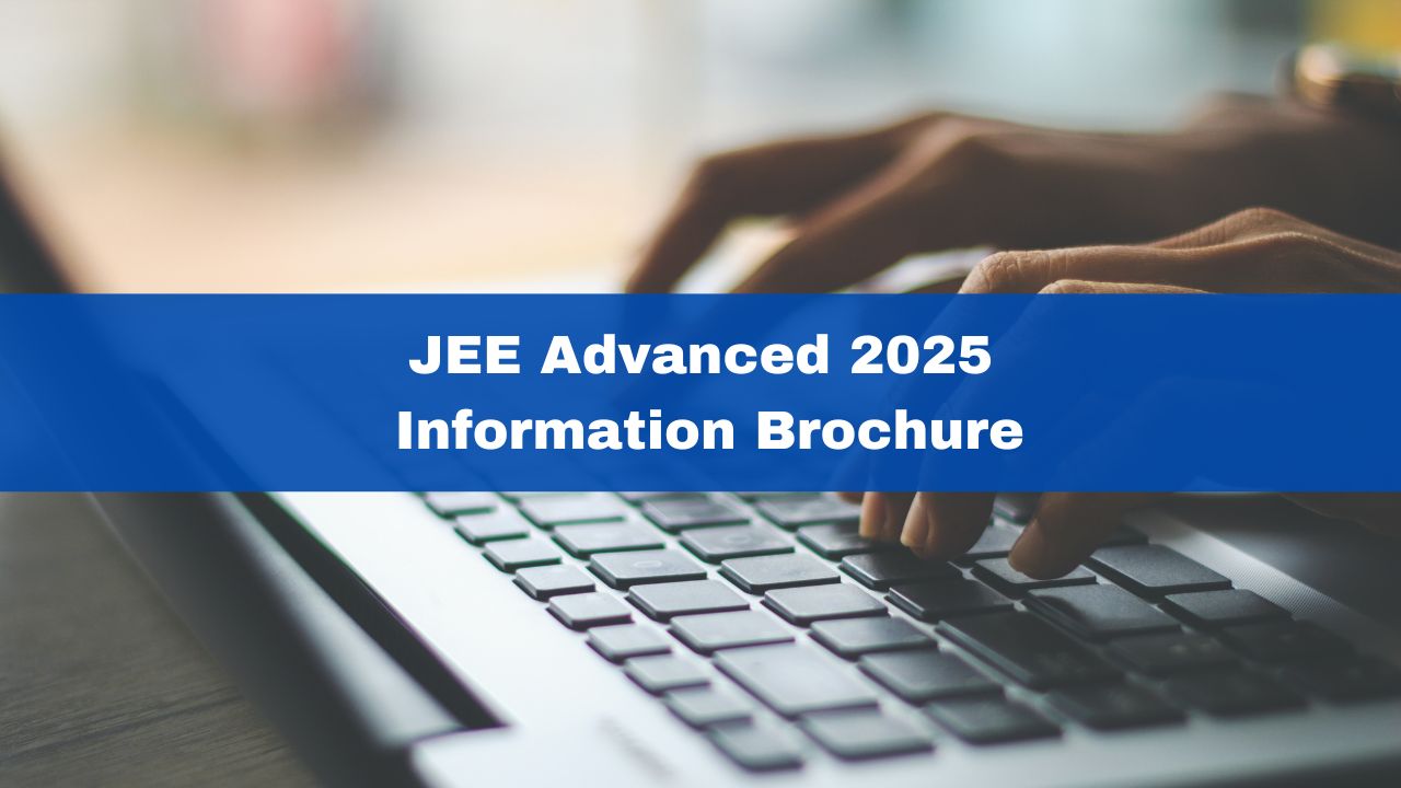 JEE Advanced 2025: Information Brochure Out At jeeadv.ac.in; Check Schedule Here
