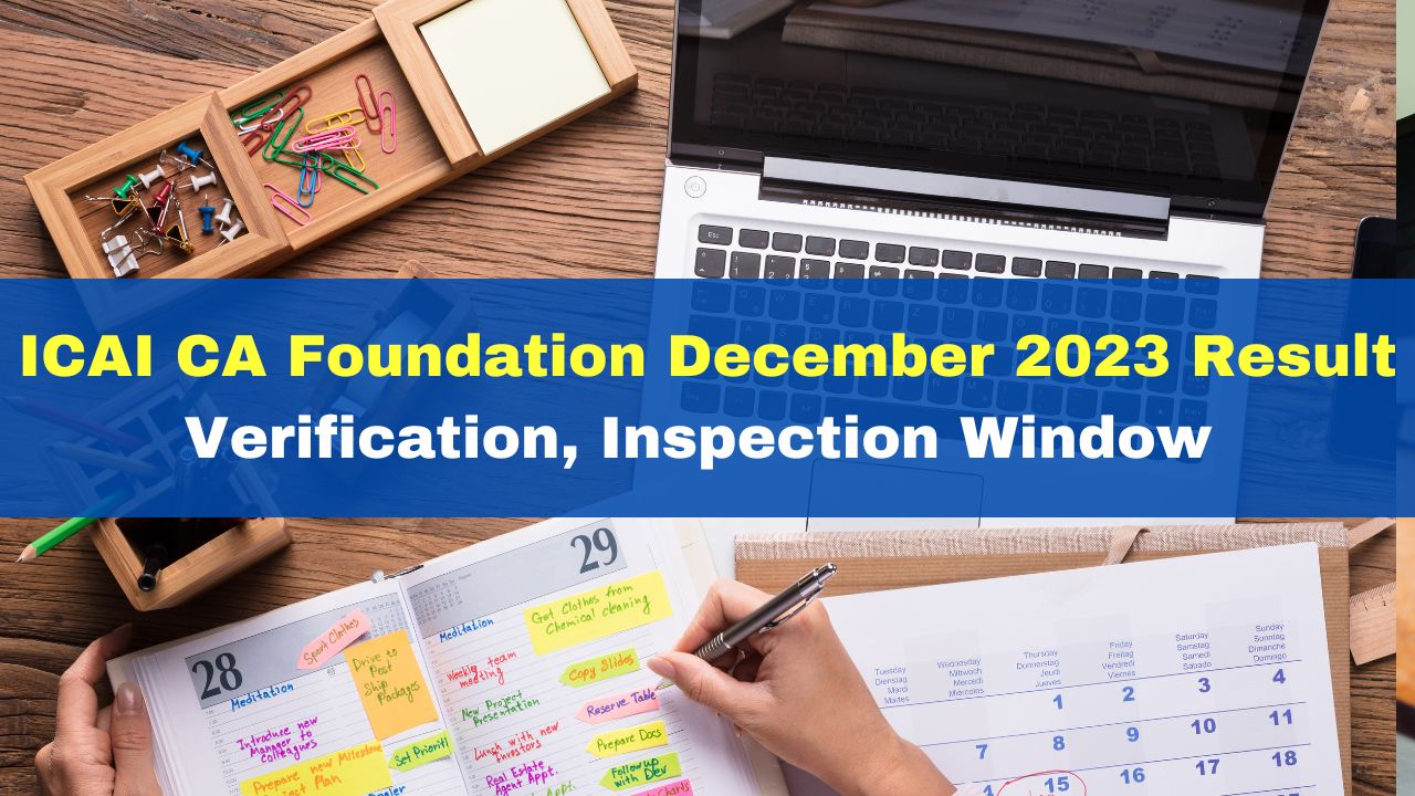 ICAI CA Foundation December 2023 Result Verification, Inspection Window ... ICAI CA Foundation December 2023 Result Verification, Inspection Window ...