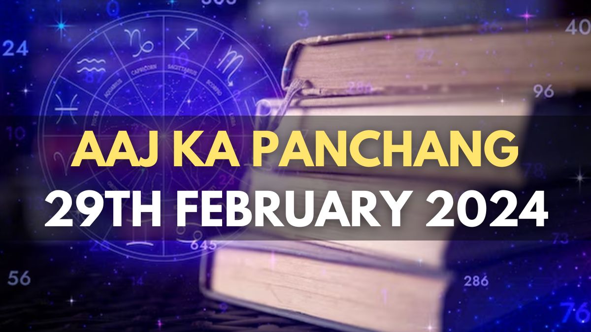 Aaj Ka Panchang 29 February 2024: Check Today’s Sunrise, Moonrise ...