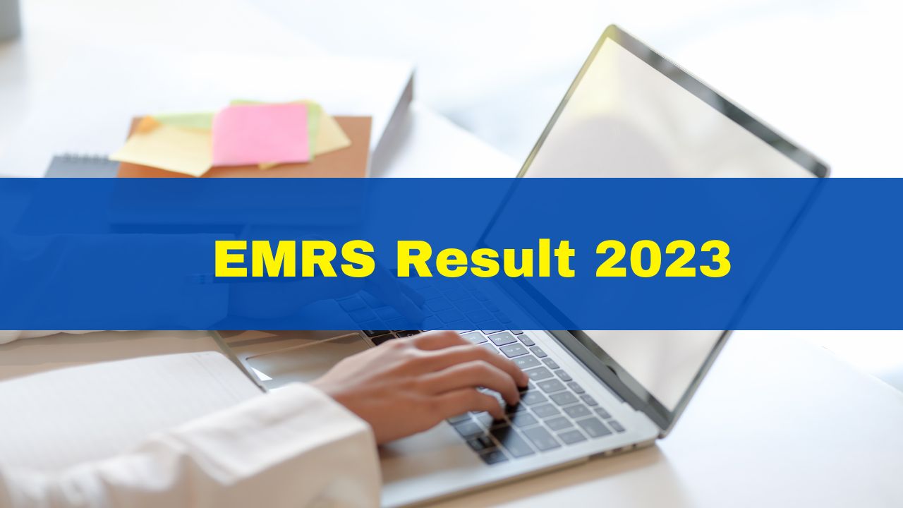 EMRS Result 2023-24 Out: TGT, PGT And Non-Teaching Selection List PDF Released At emrs.tribal.gov.in