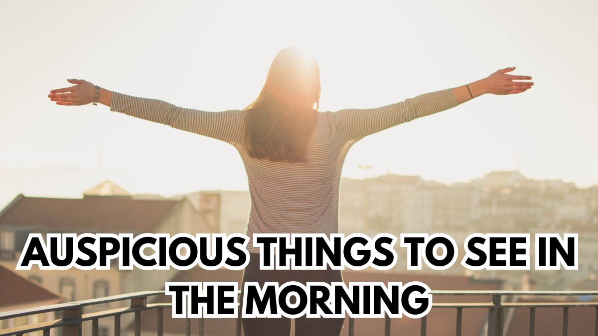 Seeing THESE 7 Things In The Morning Signifies Good Luck As Per Astrology