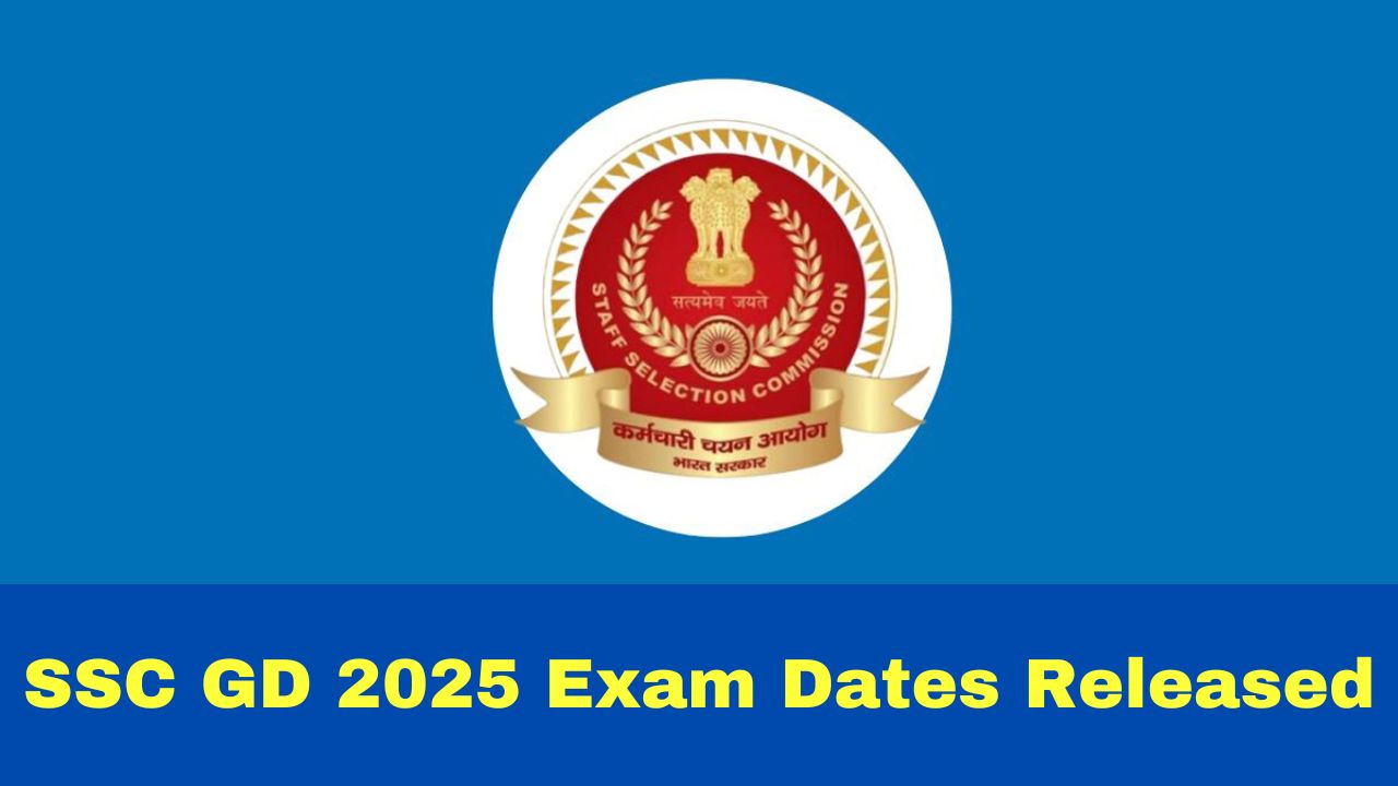 SSC GD 2025 Exam Dates Released; Check Vacancy Details Here