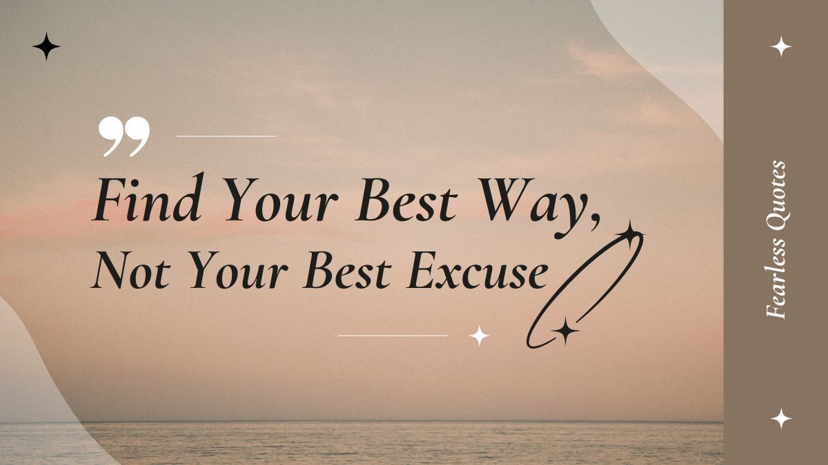 Fearless Words To Inspire Bravery: 20+ Quotes To Help You Face Life’s ...