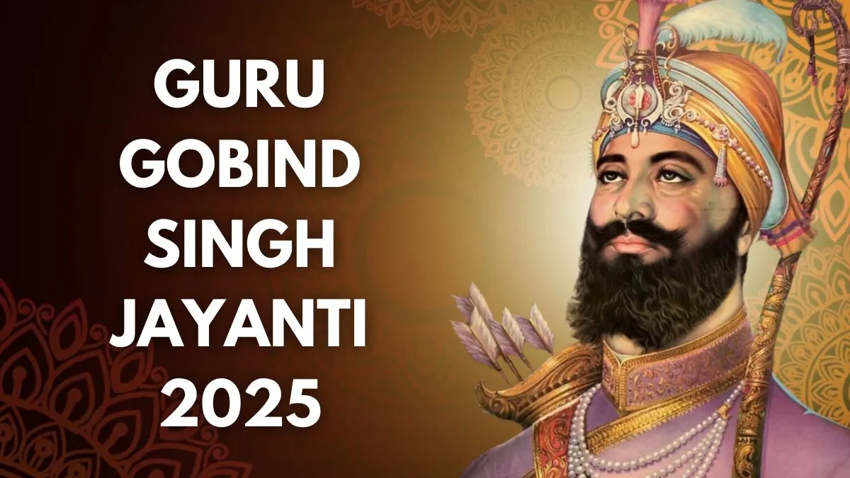 Guru Gobind Singh Jayanti 2025: Date, History, Significance And Traditions Of Guru Gobind Singh ...