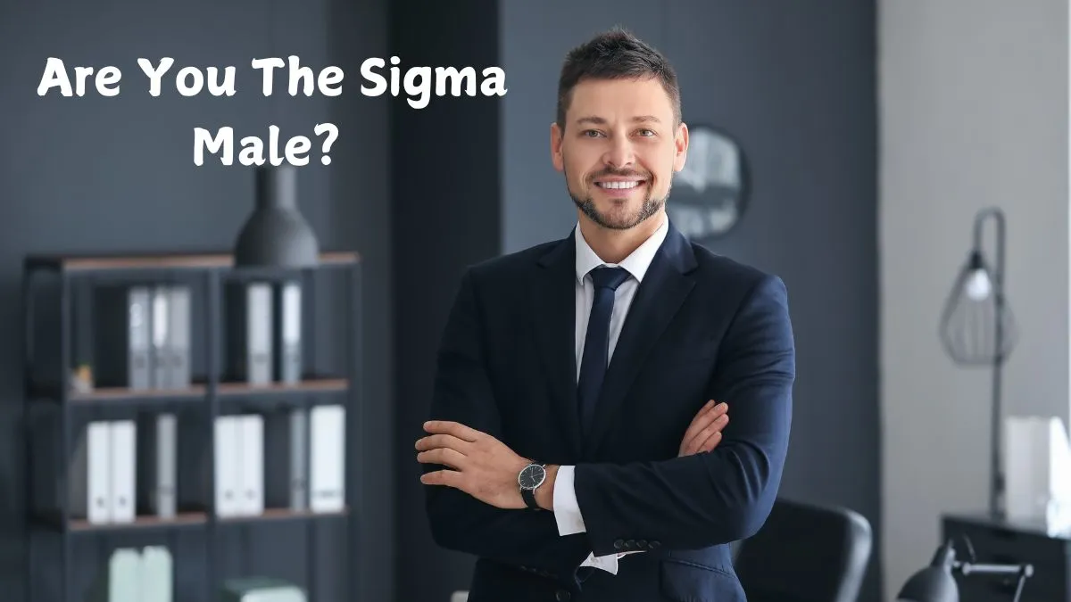 4 Sigma Male Personality Traits You Should Start Emulating