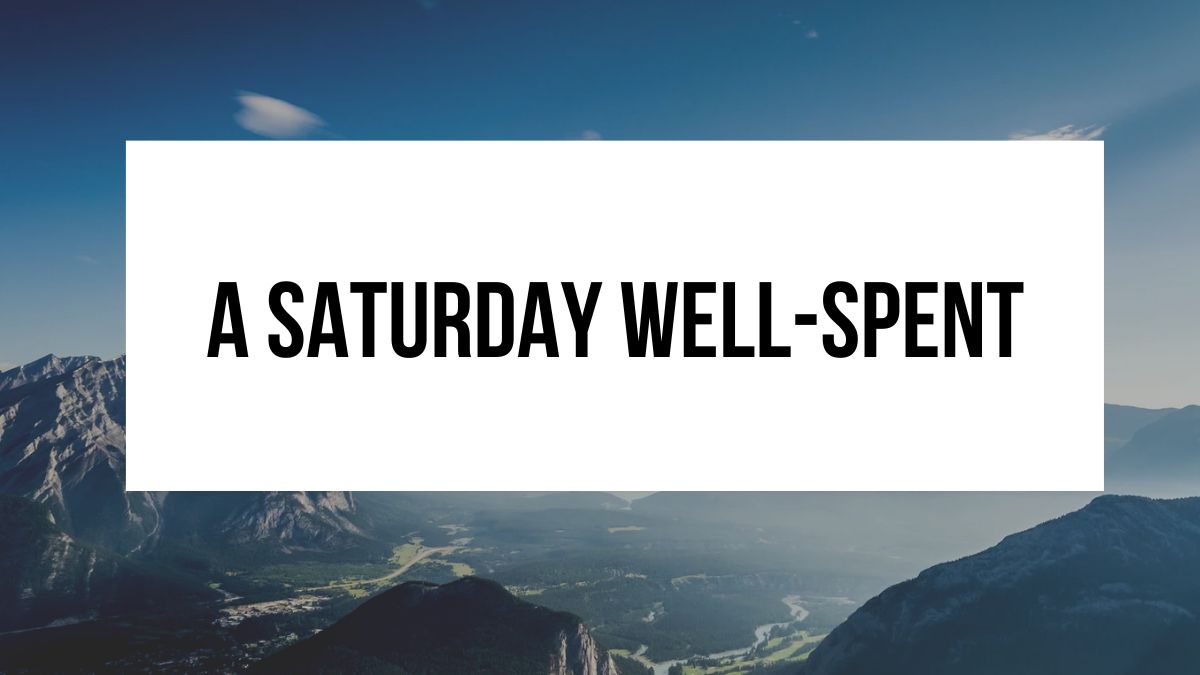Inspirational Saturday Quotes To Enjoy Your Weekend The Most With Close ...