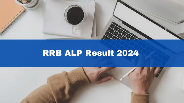 RRB ALP Result 2024 For CBT 1 To Be Released Soon; Here's How To Check ...