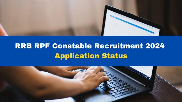 RRB RPF Constable Recruitment 2024 Application Status Released At ...