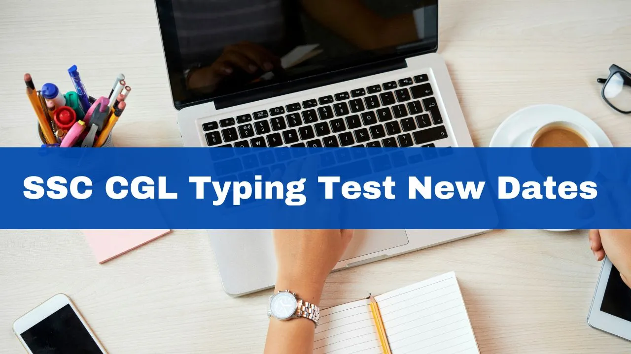 SSC Cancels CGL Typing Test Held On January 18 Second Shift; Check New ...