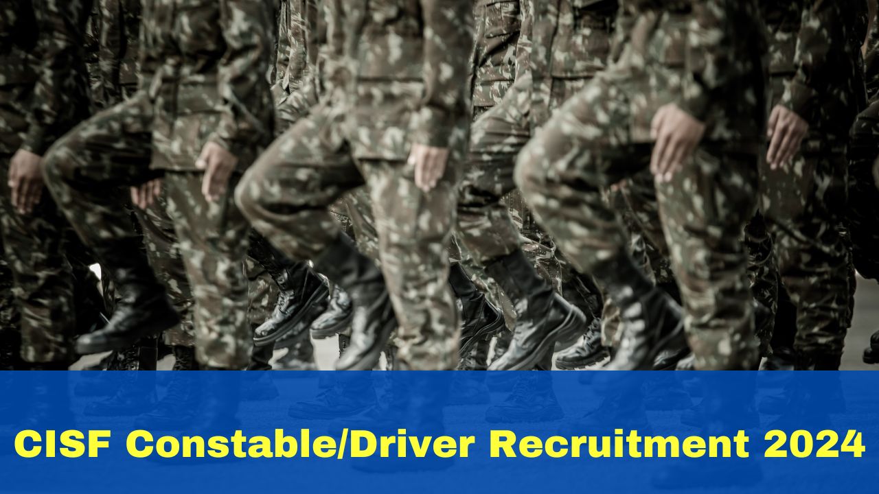 CISF Constable/Driver Recruitment 2024: Registration Process For 1124 ...