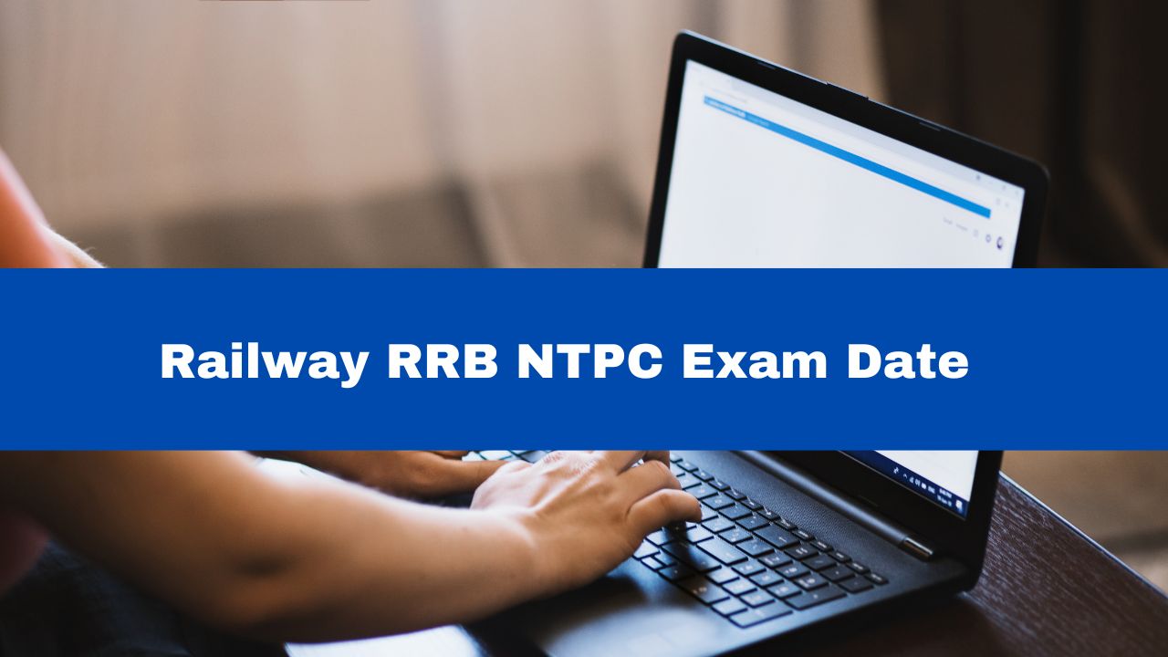 Railway RRB NTPC Exam Date To Be Announced Soon At rrb.gov.in; Check Details