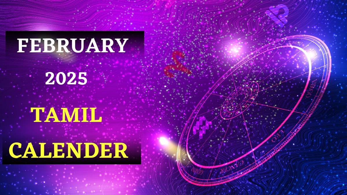 Tamil Calendar February 2025: List Of Auspicious Tamil Festivals, Holy ...
