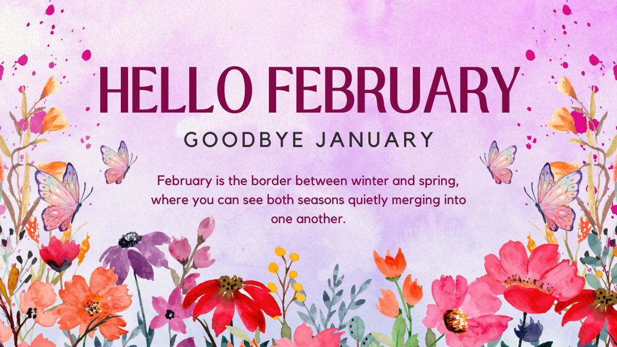 20 Beautiful Quotes To Welcome February With Positivity And Excitement