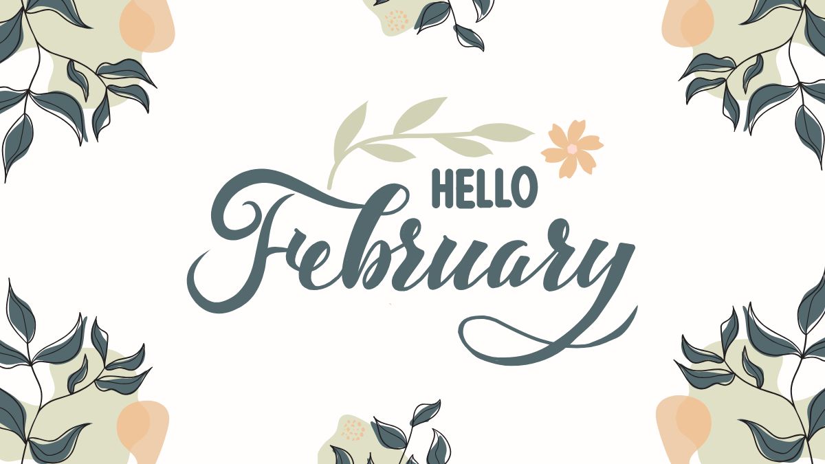 20 Beautiful Quotes To Welcome February With Positivity And Excitement