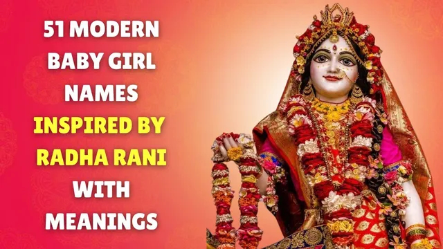 51 Modern Names For Baby Girl Inspired By Radha Rani With Meanings