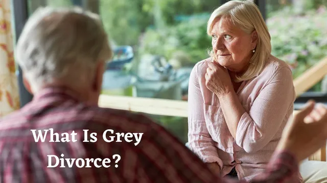 Why Is Grey Divorce Trending? What It Actually Means; Find Out Here