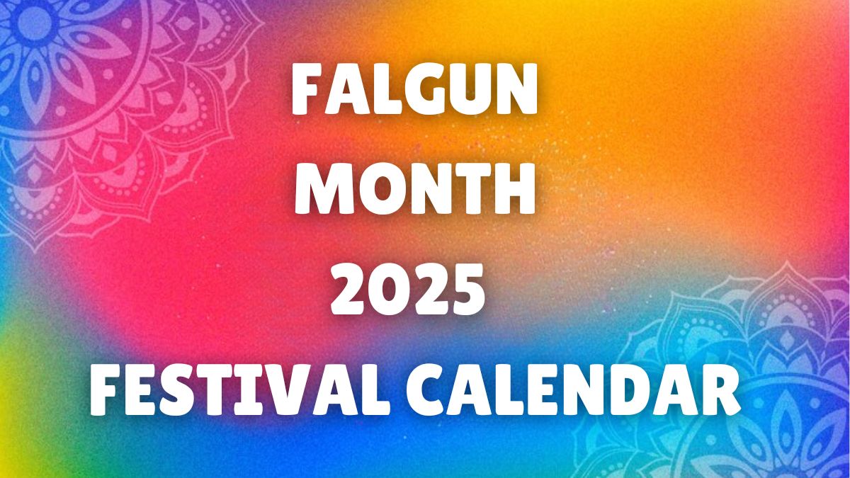 Falgun Month 2025: List Of Important Vrat/Tyohar In Phalgun ...