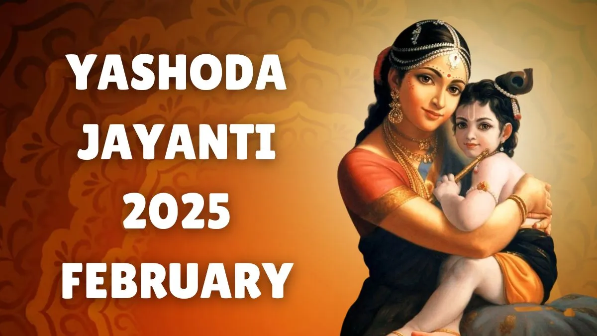 Yashoda Jayanti 2025: Date, Time, Significance, Rituals And Vrat Katha ...