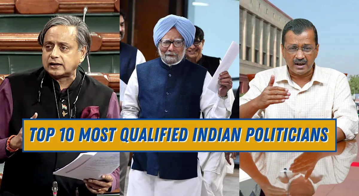 Top 10 Most Qualified Indian Politicians: Shashi Tharoor, Manmohan ...