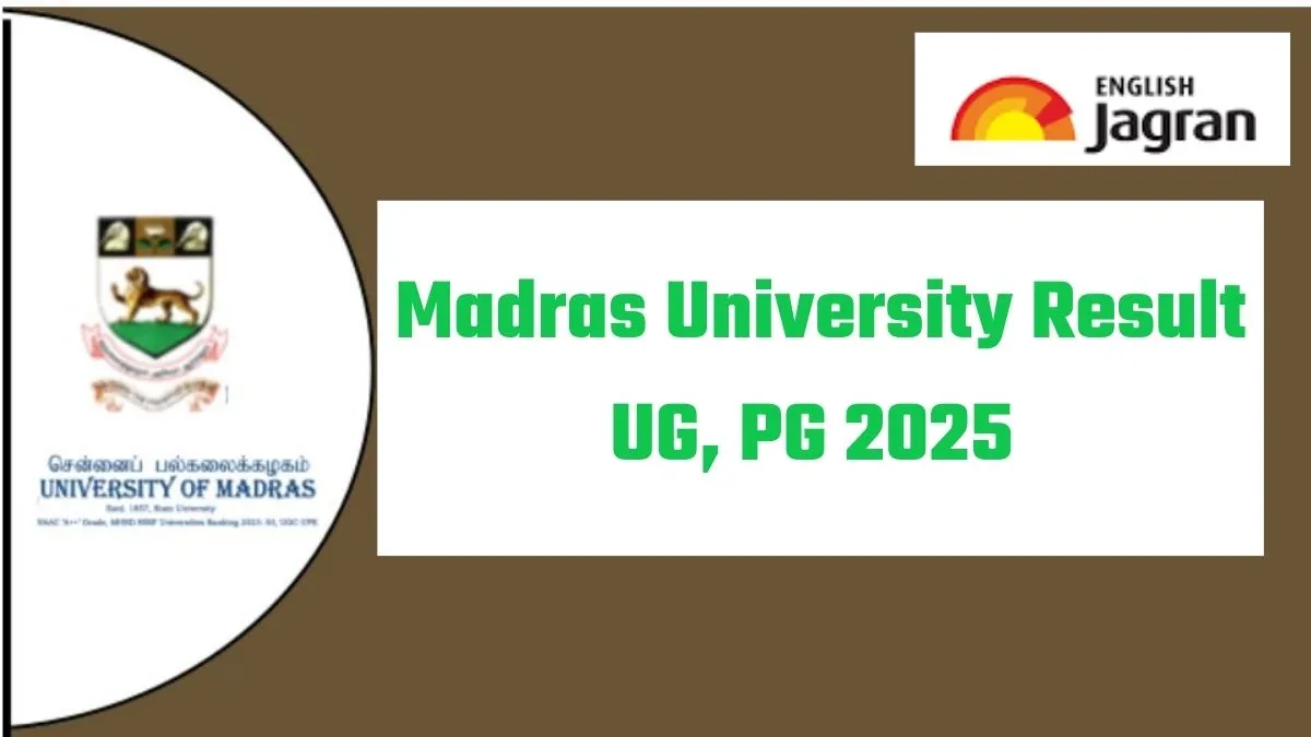 Madras University Result 2025: UG, PG Results To Be Released Soon Today ...