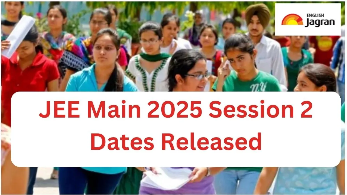 JEE Mains 2025: Session 2 Examination Schedule Released At jeemain.nta.nic.in, Exam Starts From ...