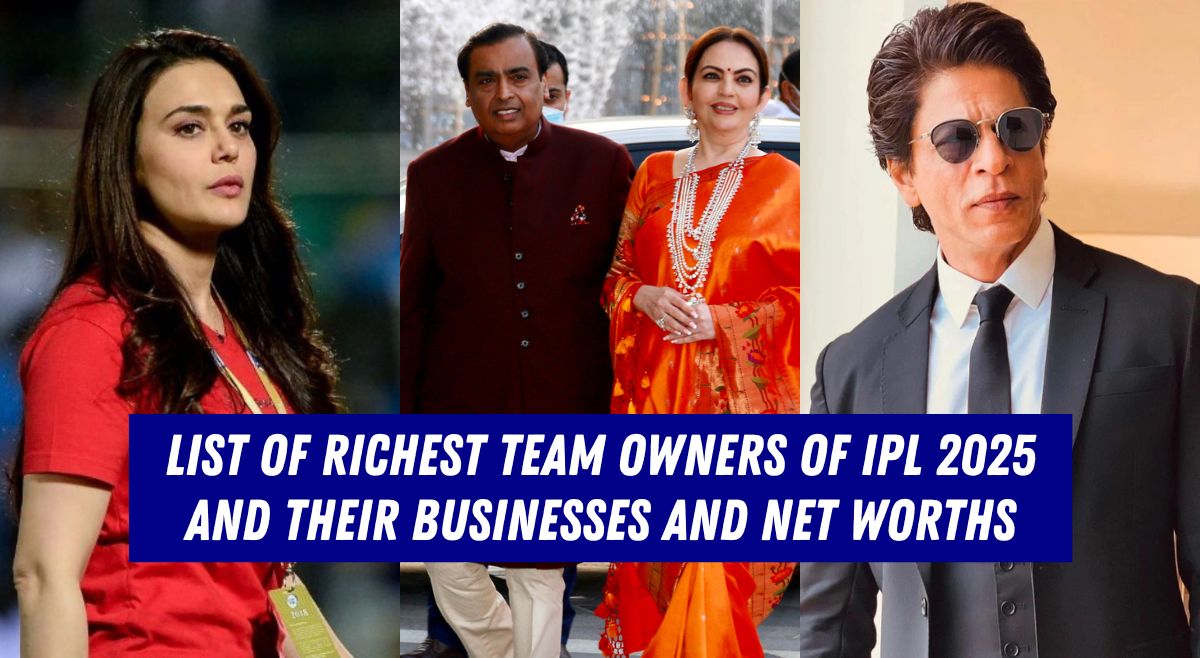IPL 2025: List Of Richest Owners Of Indian Premier League And Their ...