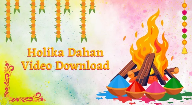 Holika Dahan 2025 Status Video Download: The auspicious Hindu festival ...