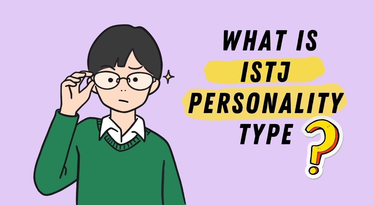 ISTJ Personality Test: What Is ISTJ Personality Type, Its Traits And ...