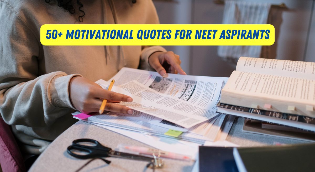 50+ Motivational Quotes For NEET Aspirants