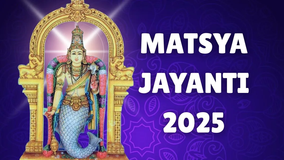 Matsya Jayanti 2025: Date, Time, Significance And Rituals For The ...
