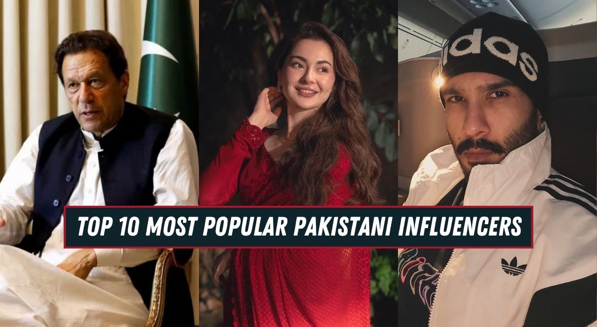 Top 10 Most Popular Pakistani Influencers, Their Expensive Possessions ...
