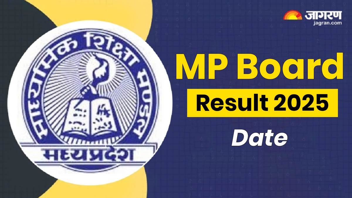 MP Board Class 10th, 12th Results 2025 Likely To Be Release At mpbse ...