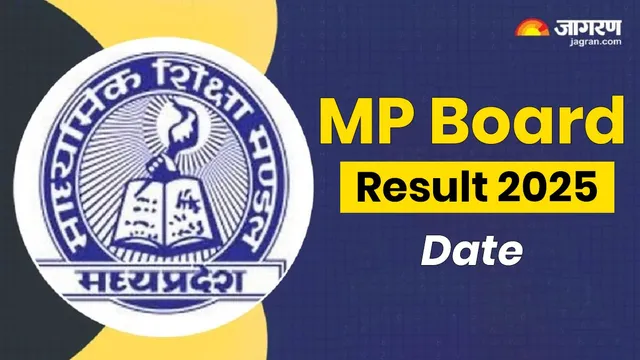 MP Board Class 10th, 12th Results 2025 Likely To Be Release At mpbse ...